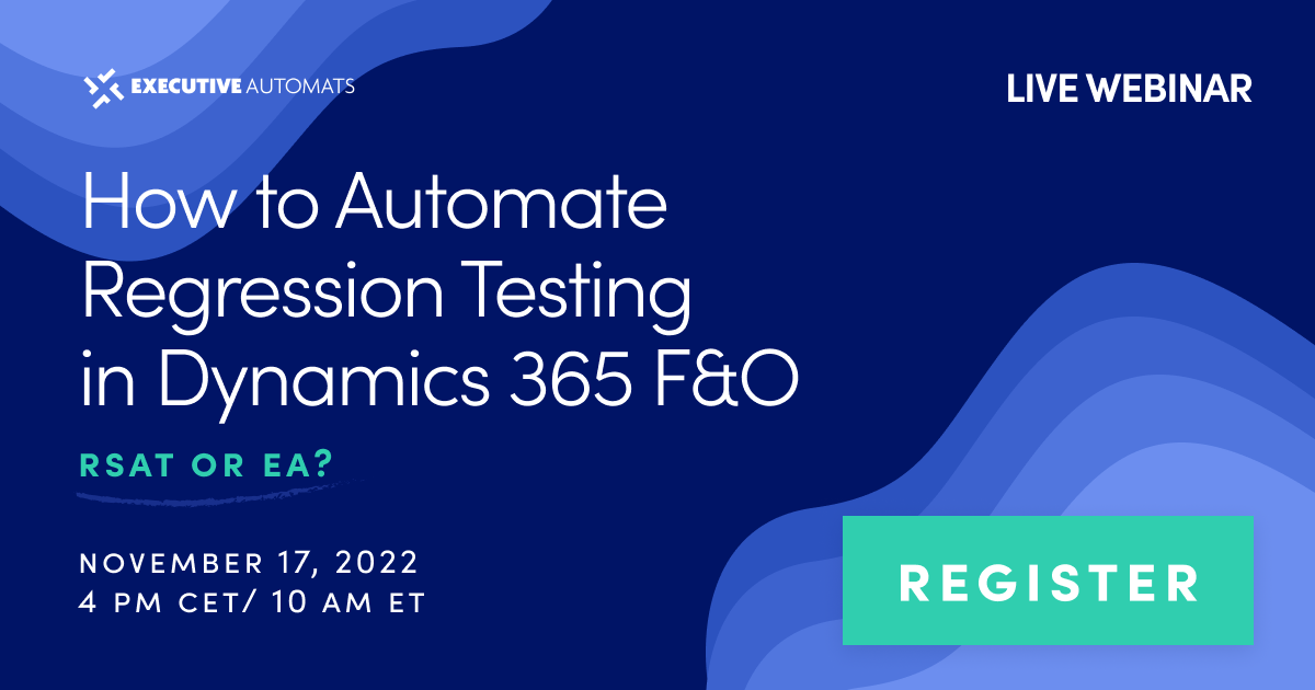 Webinar How To Automate Regression Testing In Dynamics 365 Fando Rsat